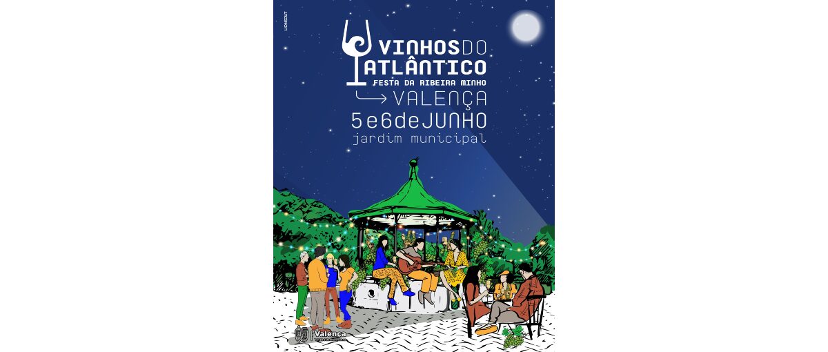 Vinhos Do Atlântico 2026 Em Valença: Festa Da Ribeira Minho